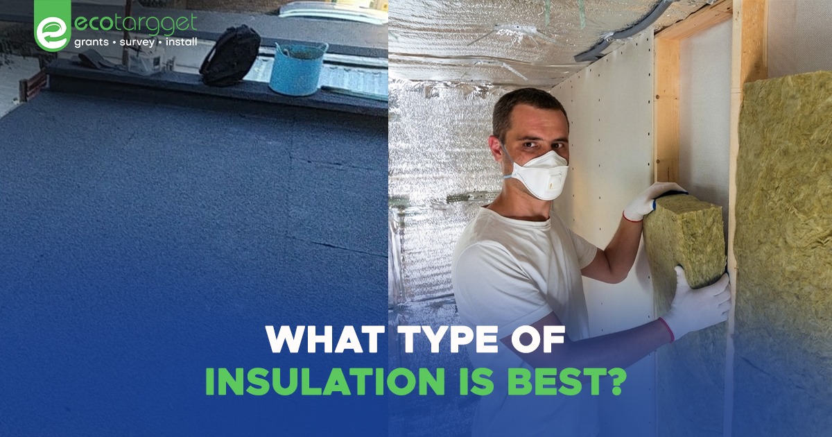 What Type of Insulation Is Best for Your Home - Welcome to Eco Target